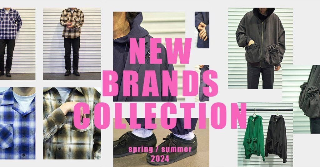 24SS NEW BRANDS COLLECTION【MENS】 | FEATURE | rish-online(リシュオンライン)